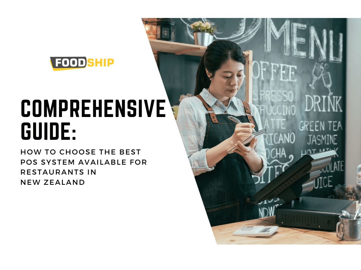 How to Choose the Perfect POS System for Your NZ Restaurant
